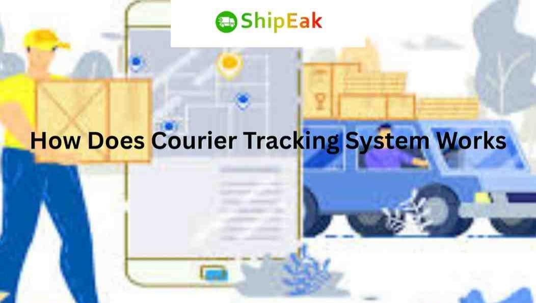 How Does Courier Tracking System Works (2025)